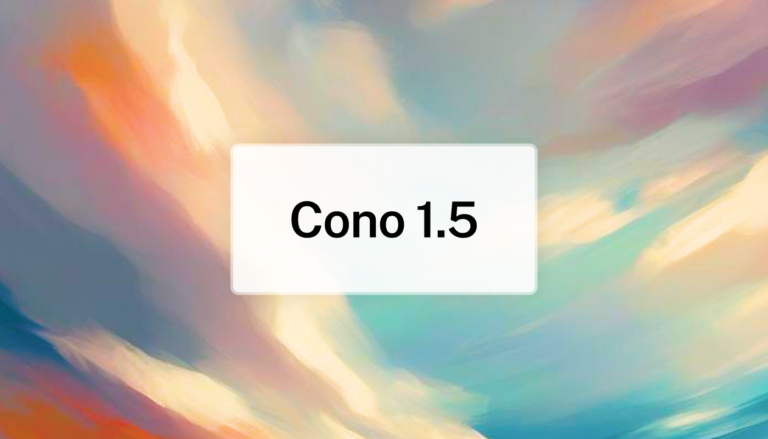Introducing Cono 1.5